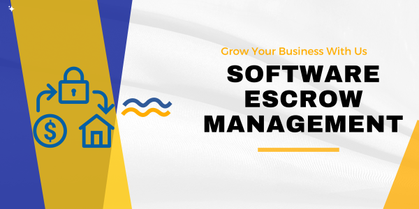 Software Escrow Management: Ensure Business Continuity | 5 Strong Benefits
